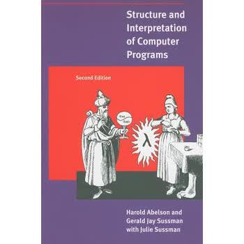 计算机程序的构造和解释 Structure and Interpretation of Computer Programs