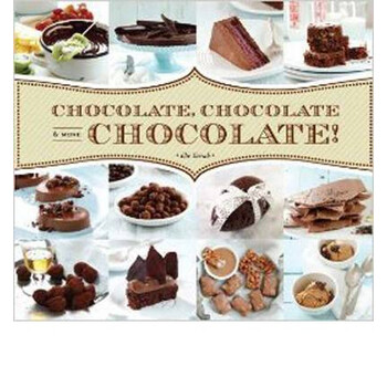 Chocolate, Chocolate & More Chocolate!