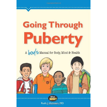 【】Going Through Puberty: A Boy's Manual