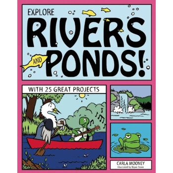 Environment: Explore Your World: Explore Riv
