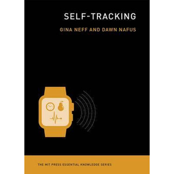 自我追踪（MIT新概念丛书）英文原版 Self-Tracking 计算机科学