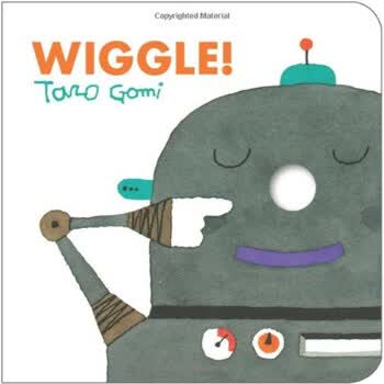 Wiggle!  ISBN:9781452108360