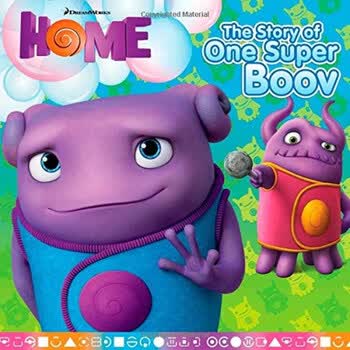 Home MTI: The Story of One Super Boov