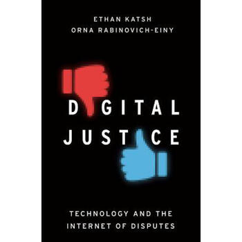 Digital Justice: Technology and the Internet...