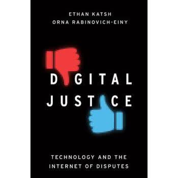 Digital Justice: Technology and the Internet...