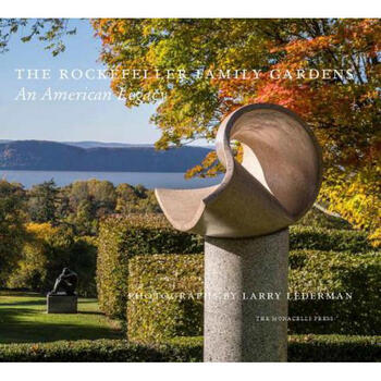 The Rockefeller Family Gardens: An American ...