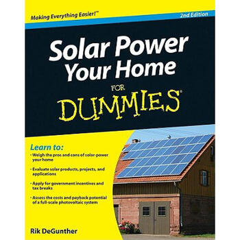 Solar Power Your Home For Dummies, 2Nd Editi...
