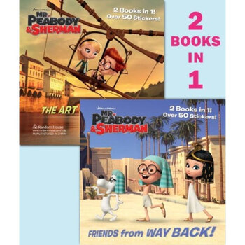 Mr. Peabody & Sherman: Friends from Way Back