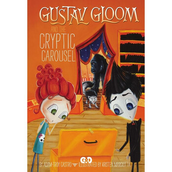 Gustav Gloom and the Cryptic Carousel
