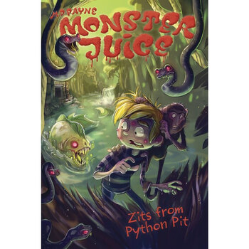 Monster Juice #6: Zits from Python Pit