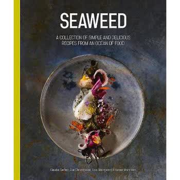 Seaweed: A Collection of Simple and Deliciou...