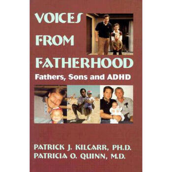 Voices From Fatherhood : Fathers Sons & Adhd