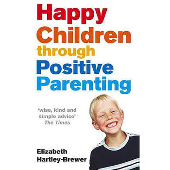 Happy Children Through Positive Parenting