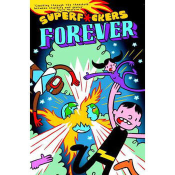 Superf*ckers Forever (Superf*ckers 2)