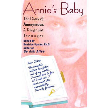 Annie's Baby: The Diary of Anonymous a Pregnant Teenager