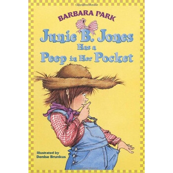 Junie B. Jones #15: Has a Peep in Her Pocket