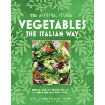 The Artisanal Kitchen: Vegetables the Italia...