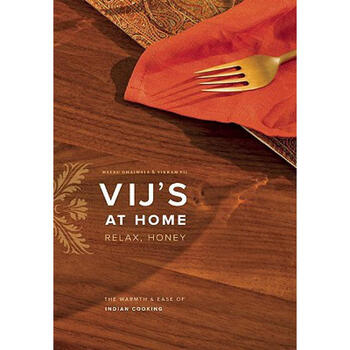 Vij's at Home: Relax, Honey: The Warmth & Ea...