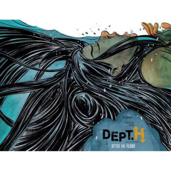 Dept. H Volume 2: After the Flood