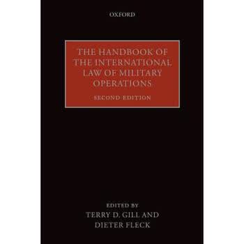 The Handbook of the International Law of Mil...