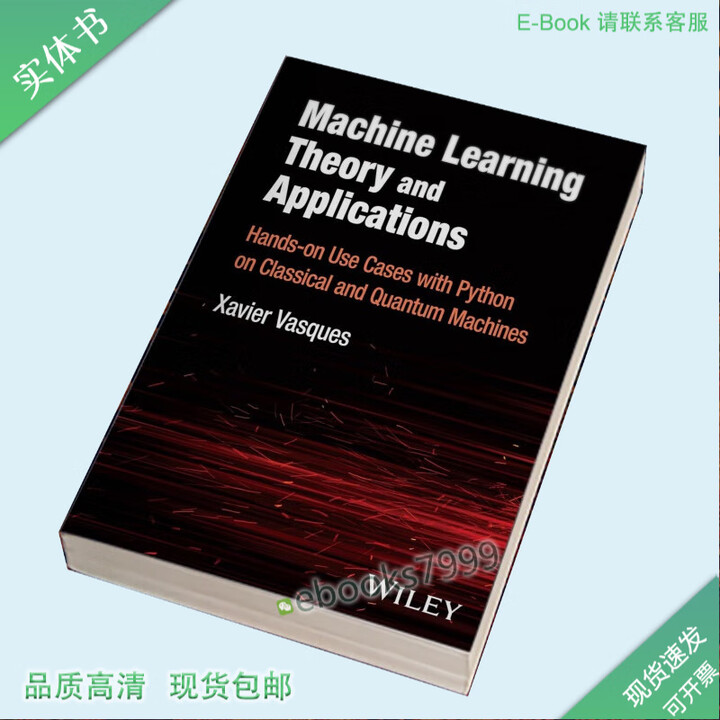 《Machine Learning Theory and Applications: Hands-on Use Cases with Python on Classical and ...