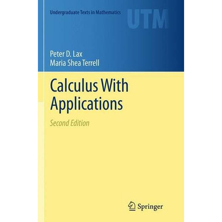 《预订 Calculus with Applications 英文原版 Peter D. Lax;Maria Shea Terrell》【摘要 ...